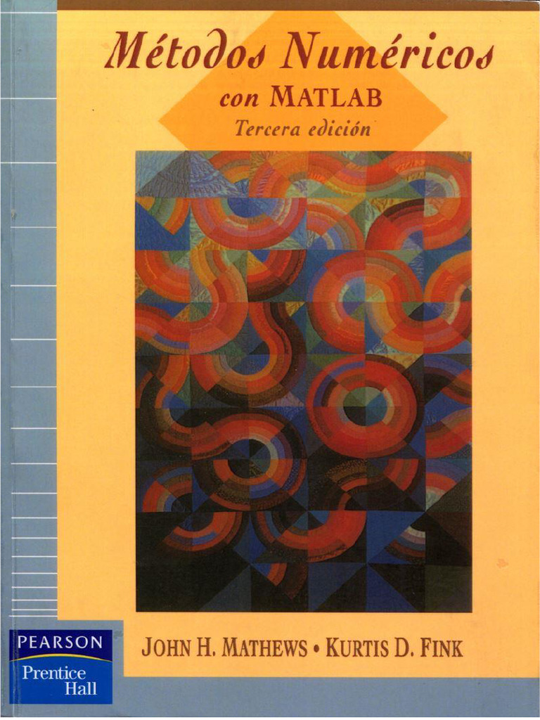 Metodos Numericos Con Matlab - Mathews - LIBRO | PDF