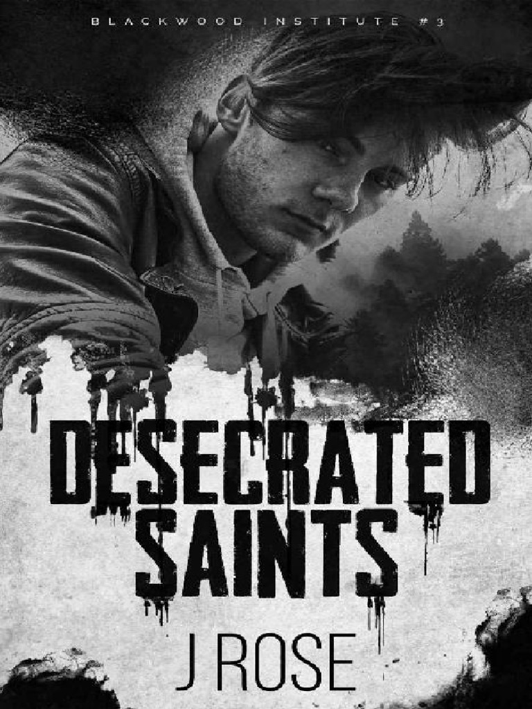 J Rose Blackwood Institute 03 Desecrated Saints Completed | PDF