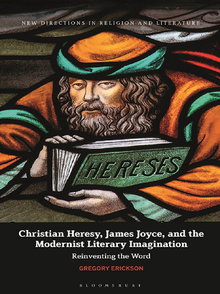 Christian Heresy, James Joyce, and The Mod - Gregory Erickson | PDF ...