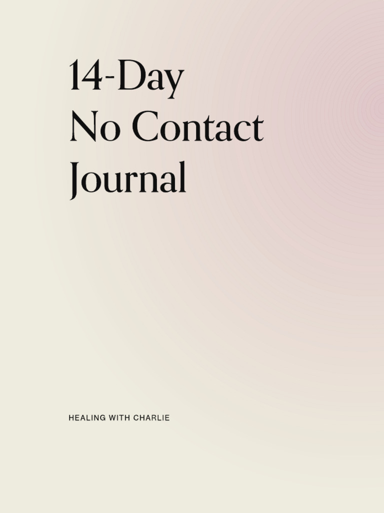 14 Day No Contact Journal - Healing With Charlie | PDF | Personal ...