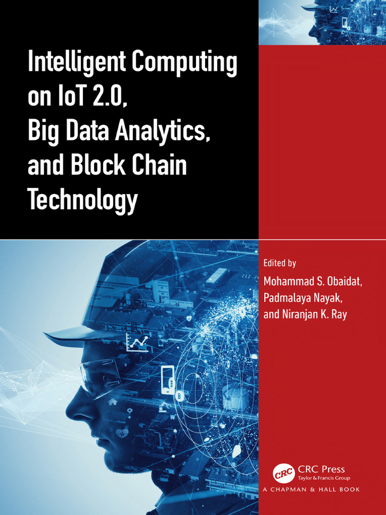 Intelligent Computing On IoT 2.0, Big Data Analytics, and Block Chain Technology 1st Edition by ...