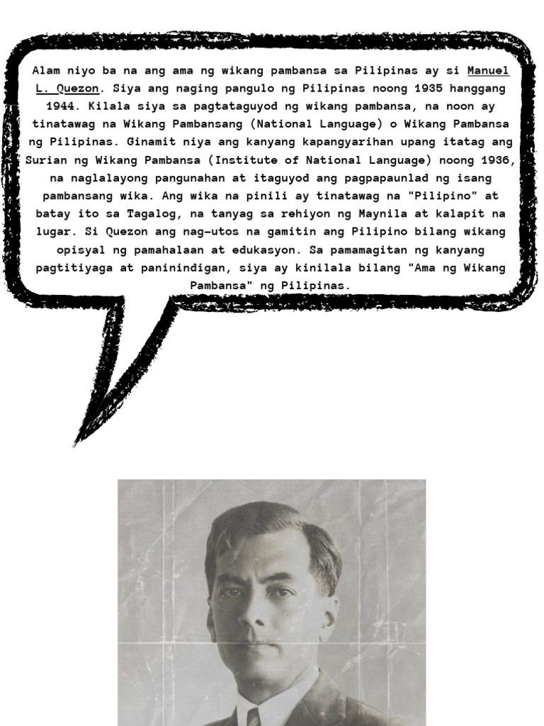 Ang Ama NG Wikang Pambansa Sa Pilipinas Ay Si Manuel L. Quezon. Siya ...