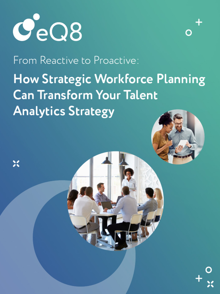 Eq8 From Reactive To Proactive Ebook | PDF | Analytics | Talent Management