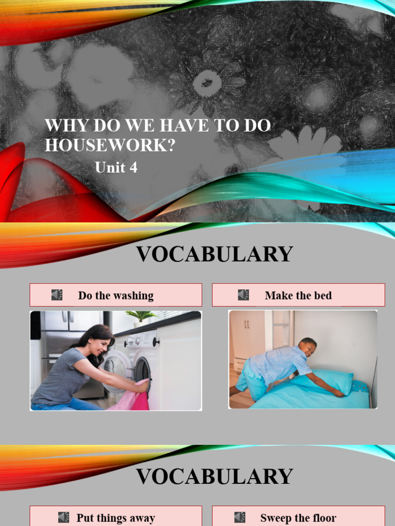 Unit 4 Why Do We Have To Do Housework | PDF