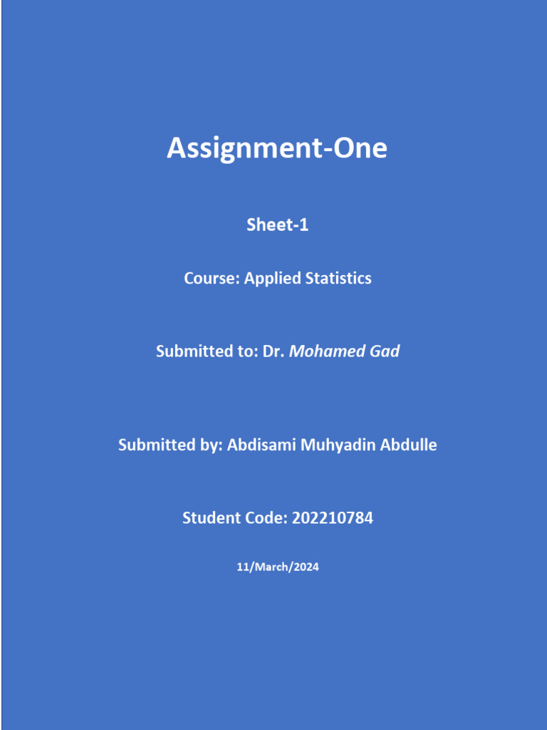 Assignment One - Statistics - Abdisami Muhyadin | PDF | Descriptive Statistics | Statistical Theory