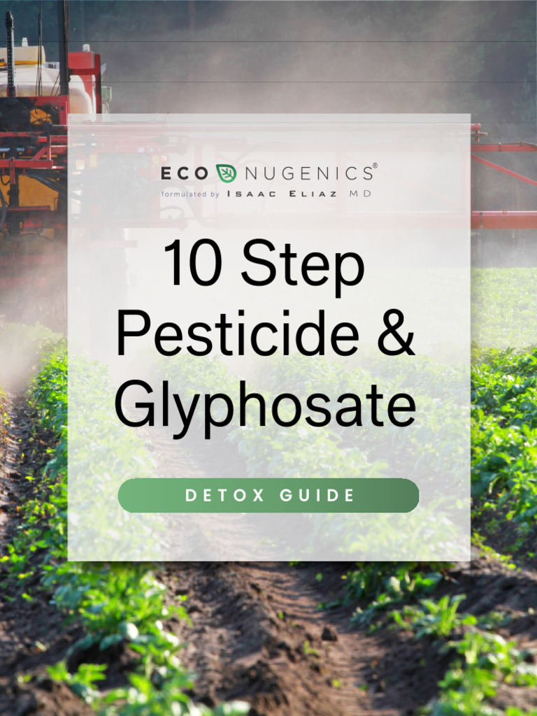 Toxic World - Pesticide Glyphosate Detox Guide | PDF | Pesticide ...