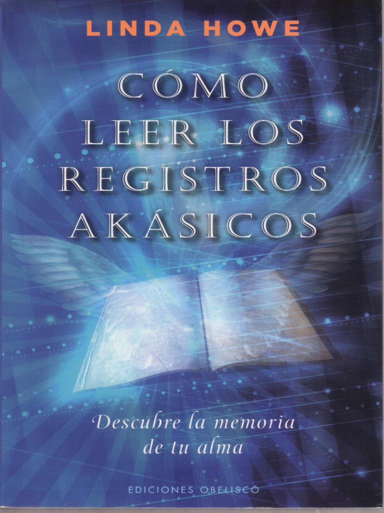 Cómo Leer Los Registros Akásicos - Linda Howe - Es-1 | PDF