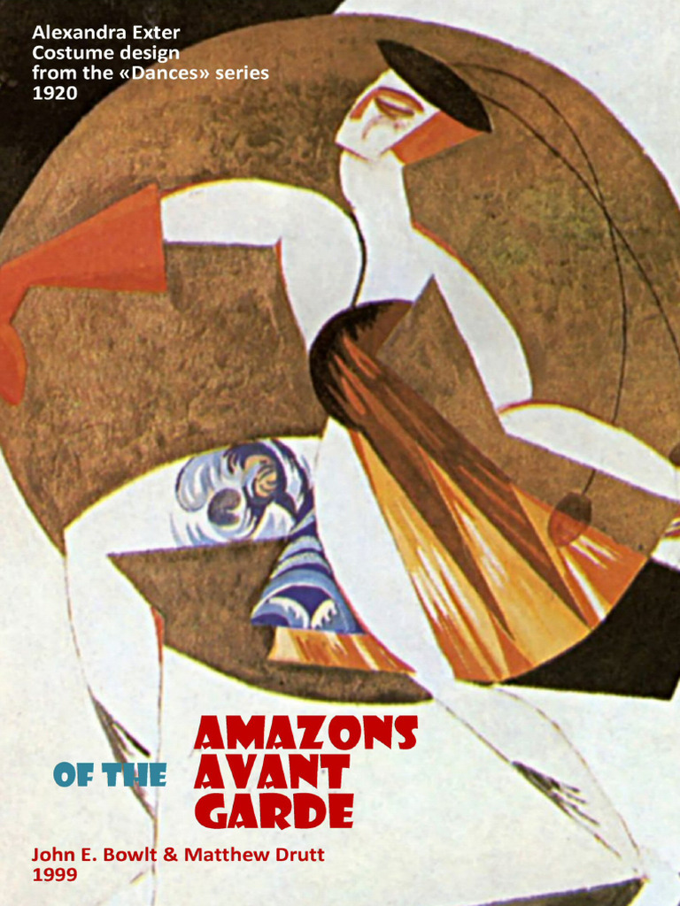 Amazons of The Avant-Garde (John E. Bowlt & Matthew Drutt 1999) | PDF