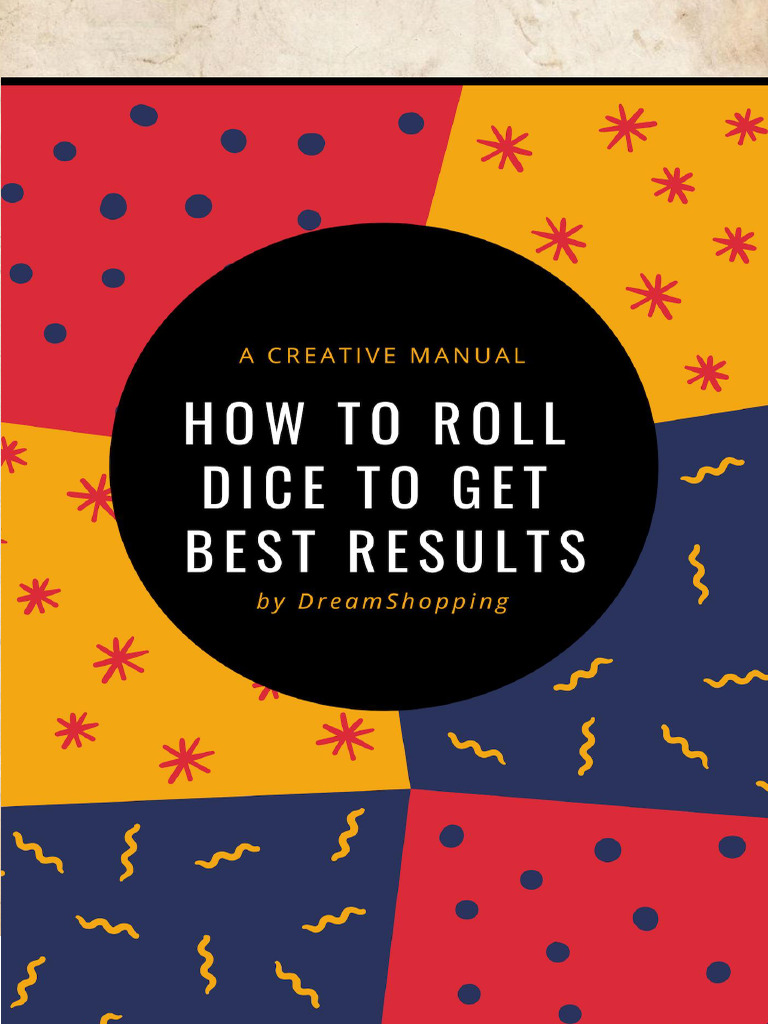 How To Roll Dice To Get Best Results | PDF | Dice | Gaming