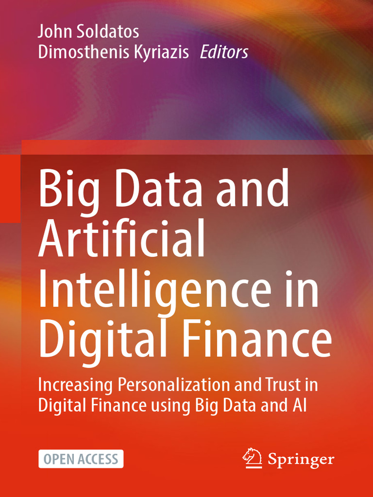 Big Data and Artificial Intelligence in Digital Finance - Shared by WorldLine Technology | PDF ...