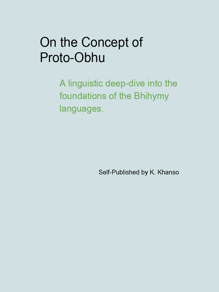 On The Concept of Proto-Obhu A Linguistic Deep-Dive Into The Foundations of The Bhihymy ...
