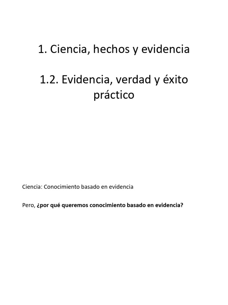 1.2. Evidencia, Verdad y Éxito Práctico. | PDF | Evidencia | Conocimiento