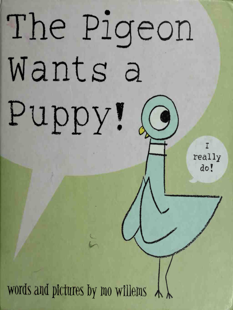 The Pigeon Wants A Puppy | PDF | Books | Children's Literature