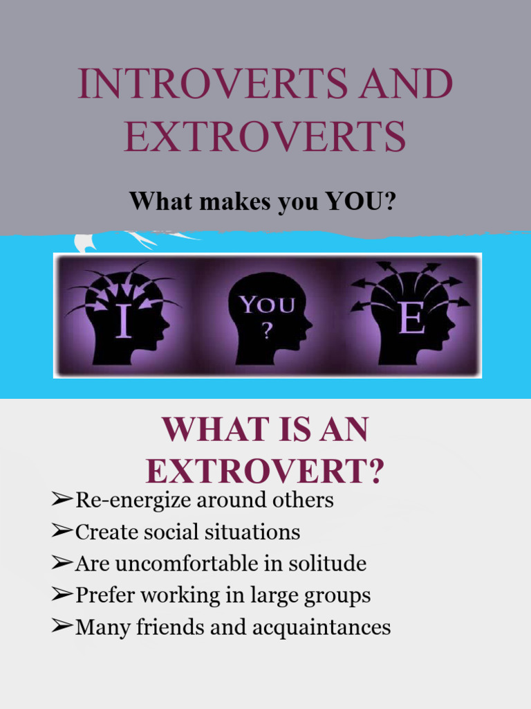 Introverts and Extroverts | Download Free PDF | Extraversion And Introversion | Psychological ...
