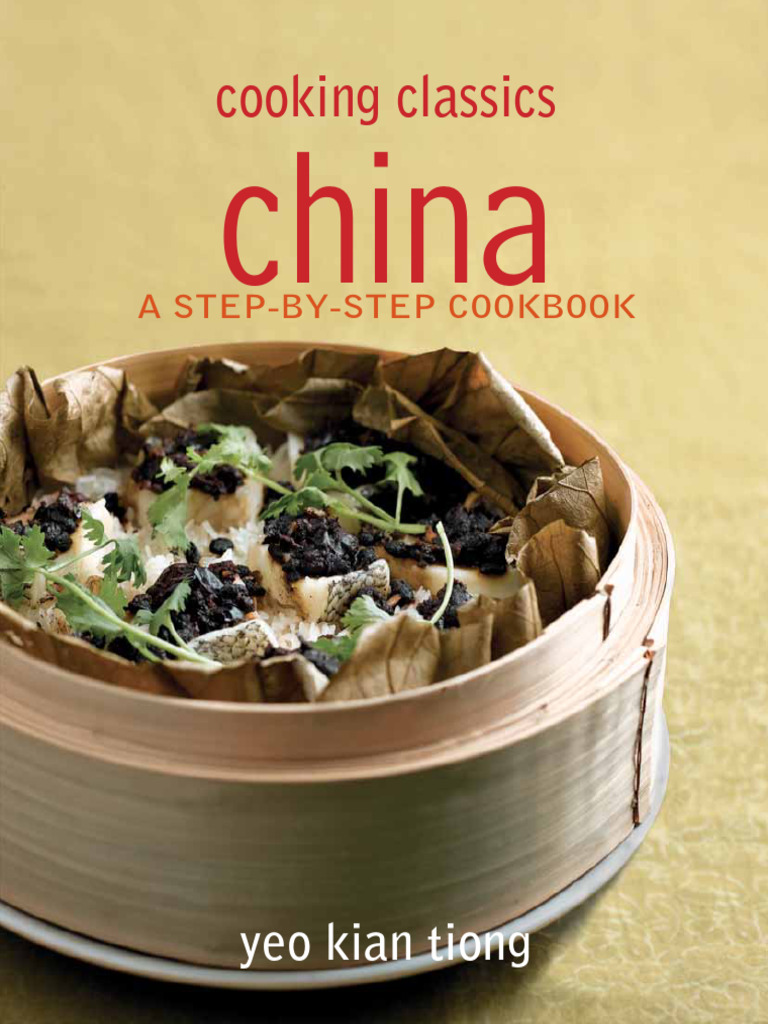 China - A Step-by-Step Cookbook | PDF | Chinese Cuisine | Stir Frying