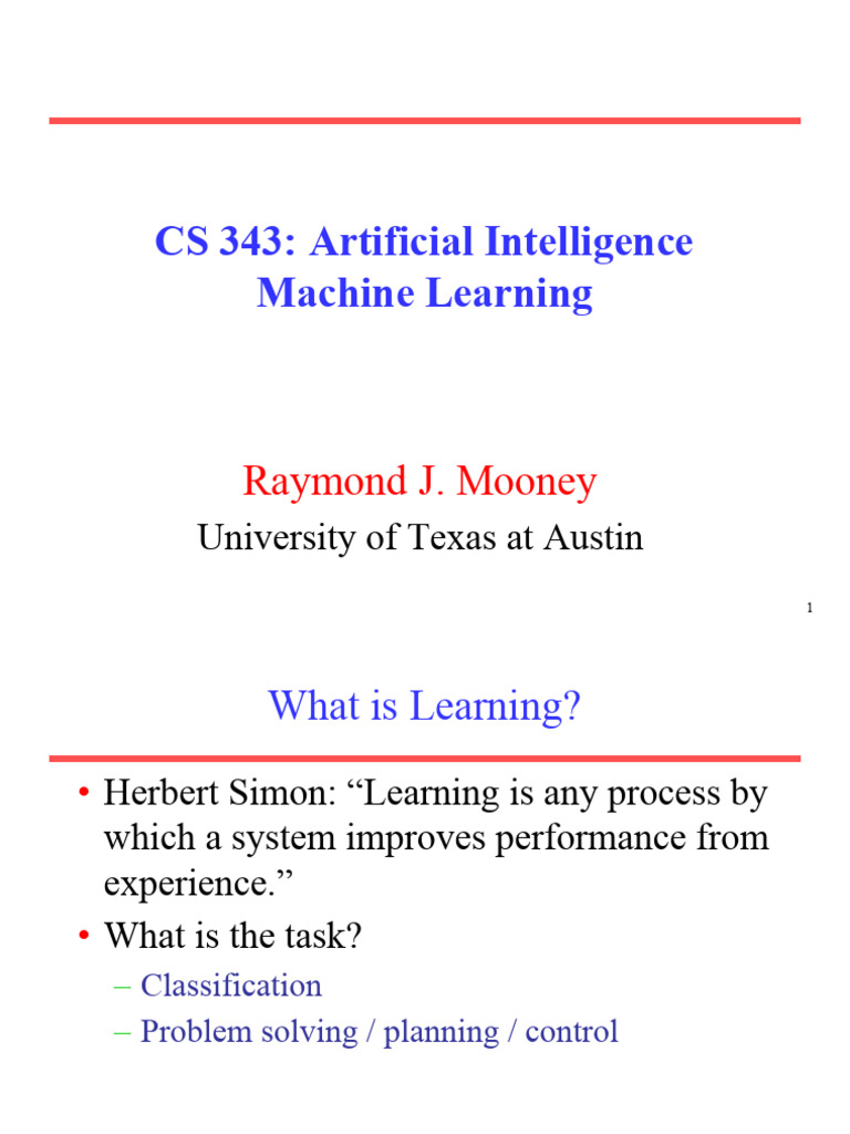 CS 343: Artificial Intelligence Machine Learning: Raymond J. Mooney ...