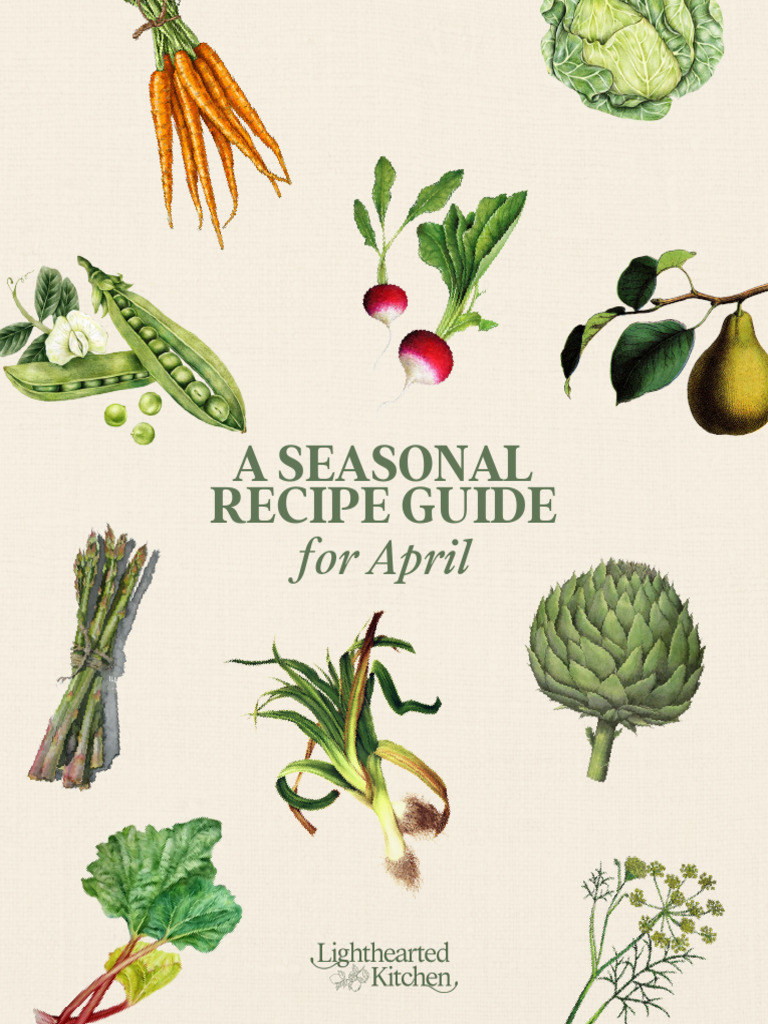 Lighthearted Kitchen April Produce Recipe Guide | Download Free PDF ...