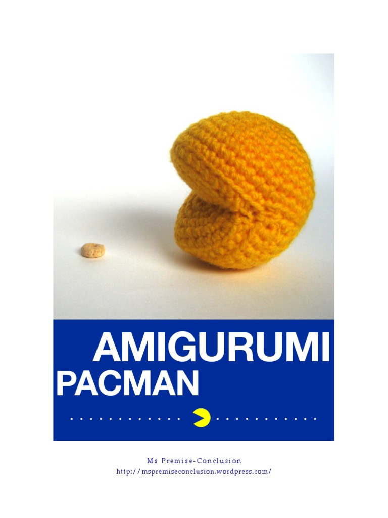 Free Pacman Amigurumi Pattern | PDF | Amigurumi | Crochet