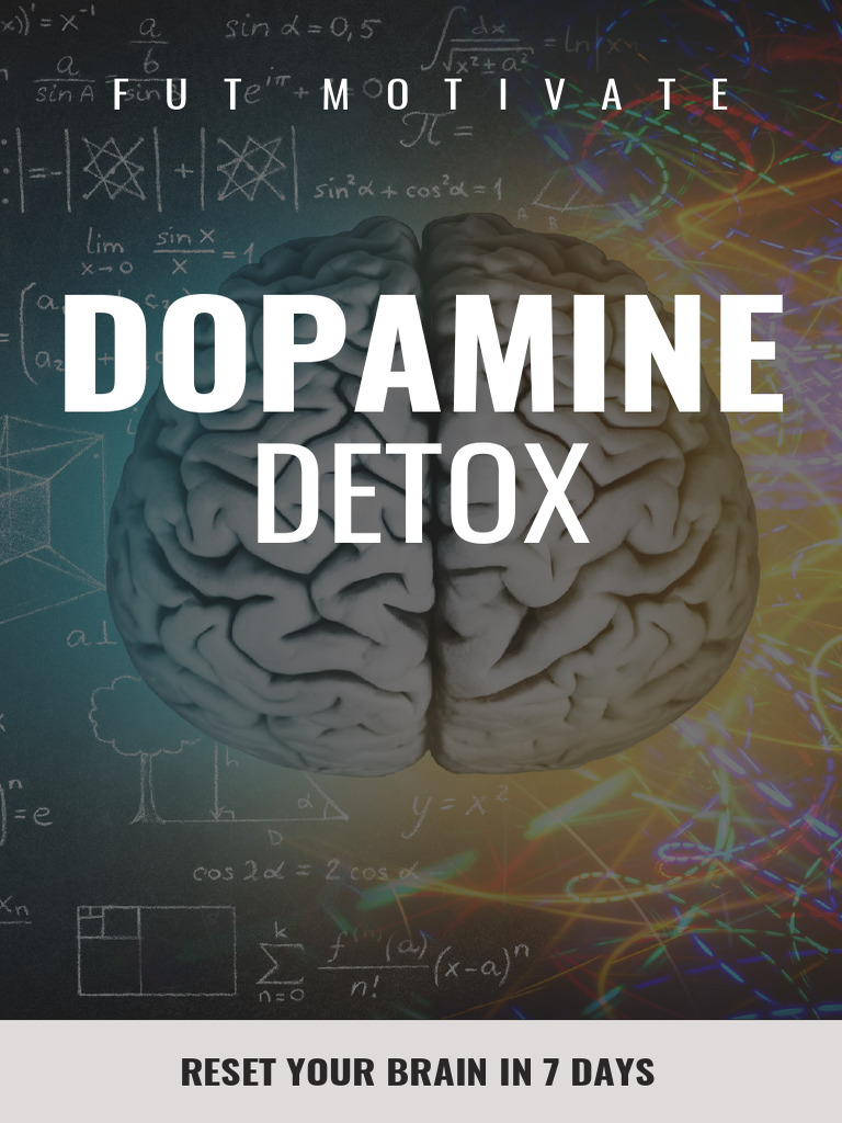 Dopamine Detox Guide | PDF | Meditation | Mindfulness
