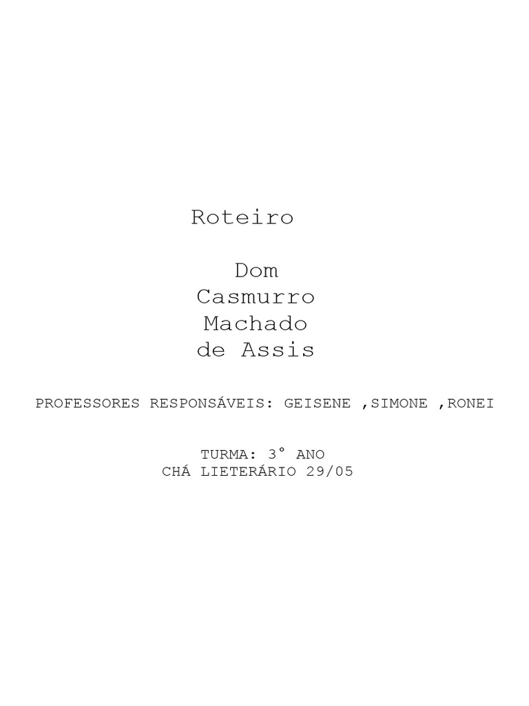 Roteiro Pronto - DOM CASMURRO - Docx2024 | PDF | Adultério
