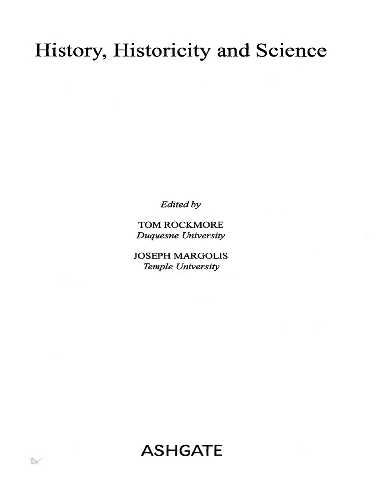 History, Historicity and Science Tom Rockmore Dan Joseph Margolis 2006 ...