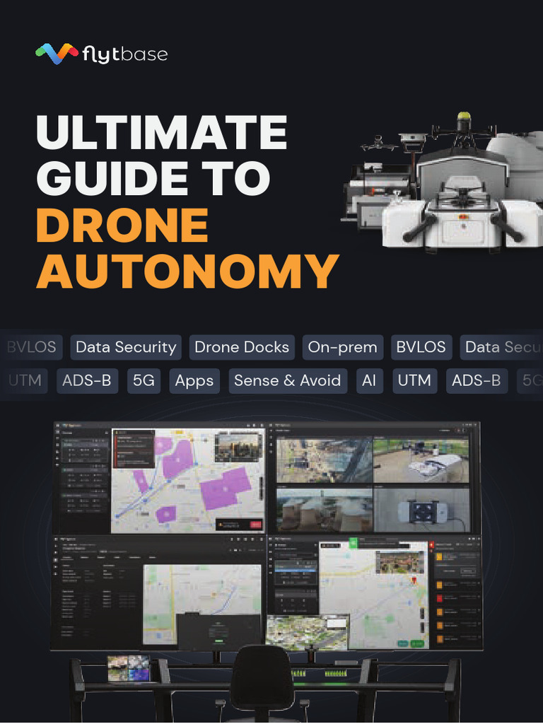 FlytBase - Ultimate Guide To Drone Autonomy | PDF | Unmanned Aerial Vehicle | Cloud Computing