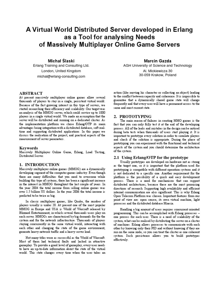 Virtual World Distributed Server Developed in Erlang As A Tool For Analysing Needs of Massively ...