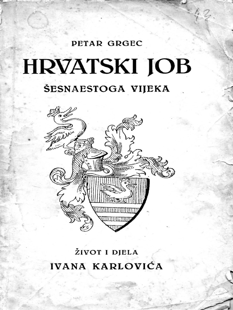 Hrvatski Job Zivot i Djela Ivana Karlovica 1932-Petar Grgec | PDF