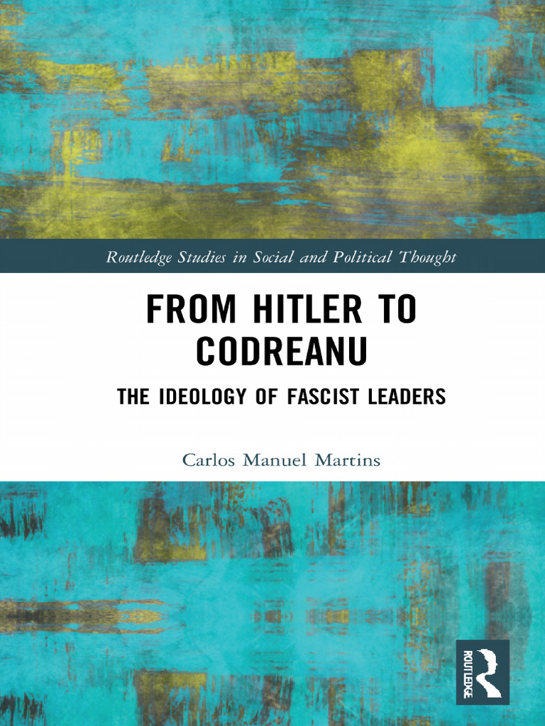 Carlos Manuel Martins - From Hitler To Codreanu - The Ideology of ...