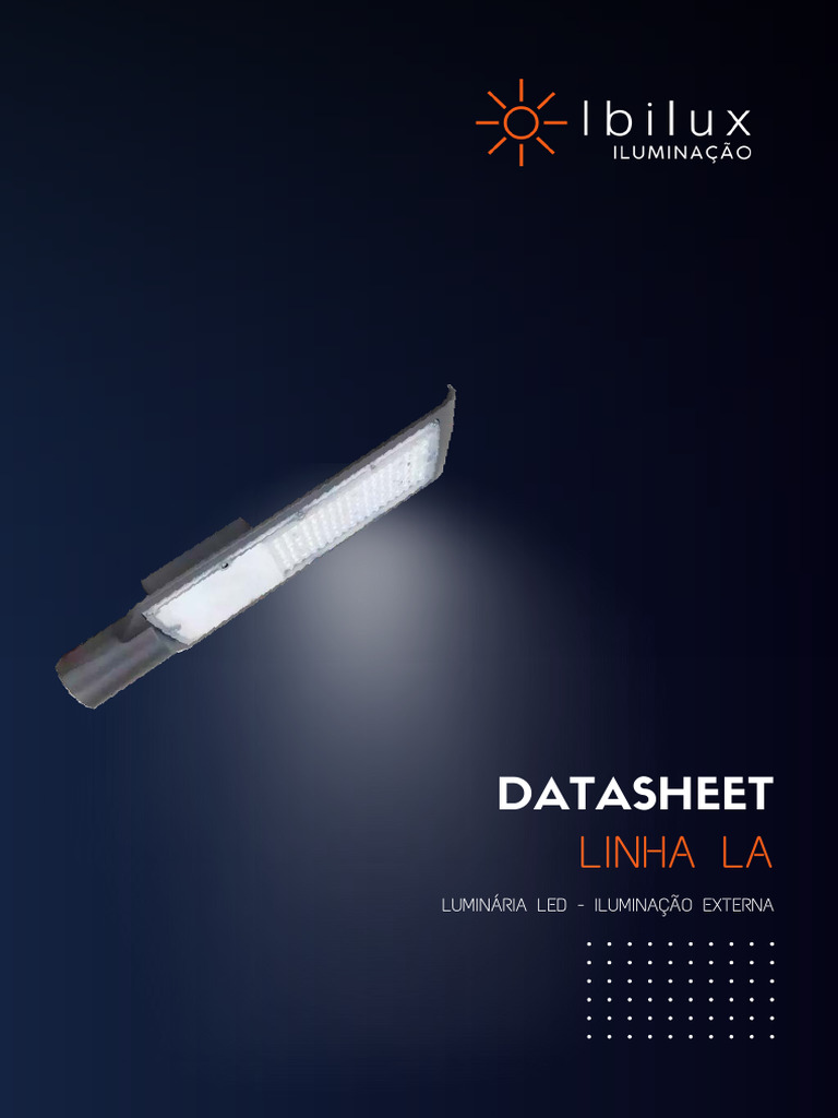 Luminária LED Externa Linha LA - Datasheet | PDF | Radiação eletromagnética
