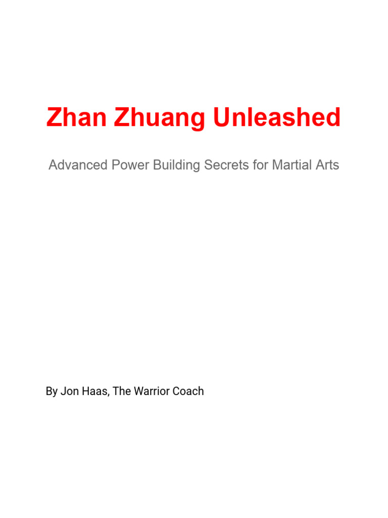 Zhan Zhuang Unleashed Manual | PDF | Clinical Medicine | Medicine