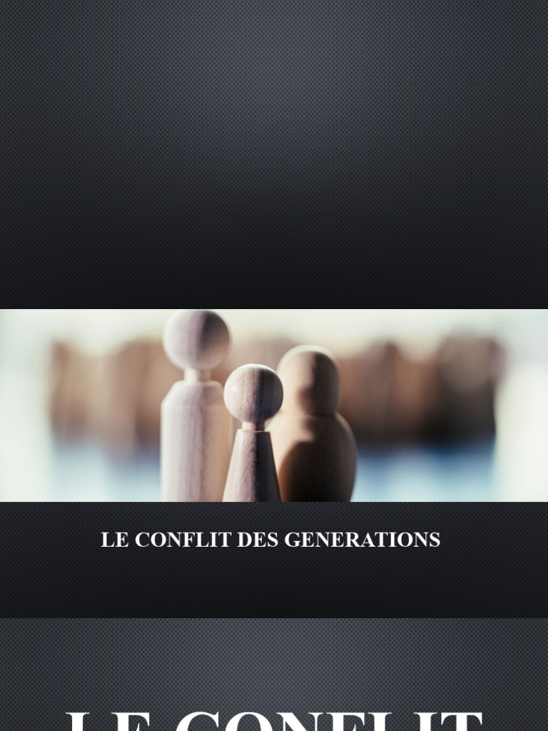 Présentation Le Conflit Des Générations | PDF | Psychologie sociale