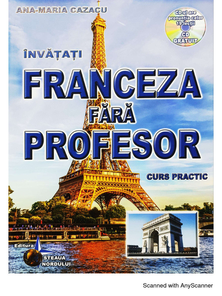 Invățați Franceza Fără Profesor, Ana-Maria Cazacu | PDF