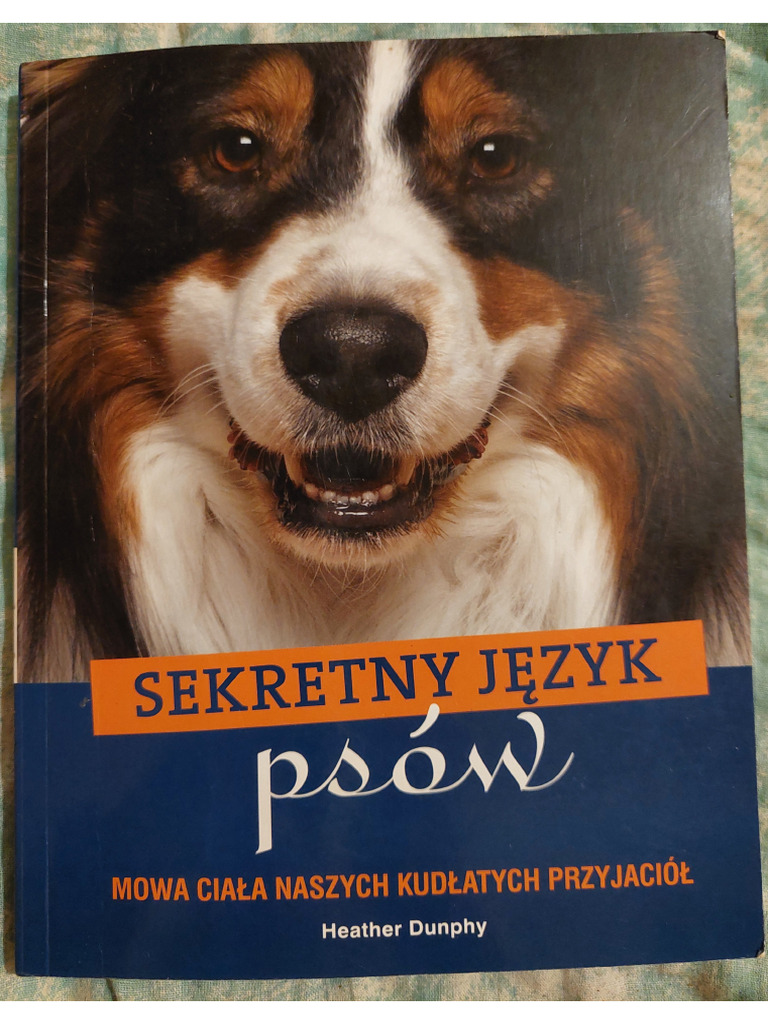 Heather Dunphy-Sekretny Język Psów Wyd - Buchmann | PDF