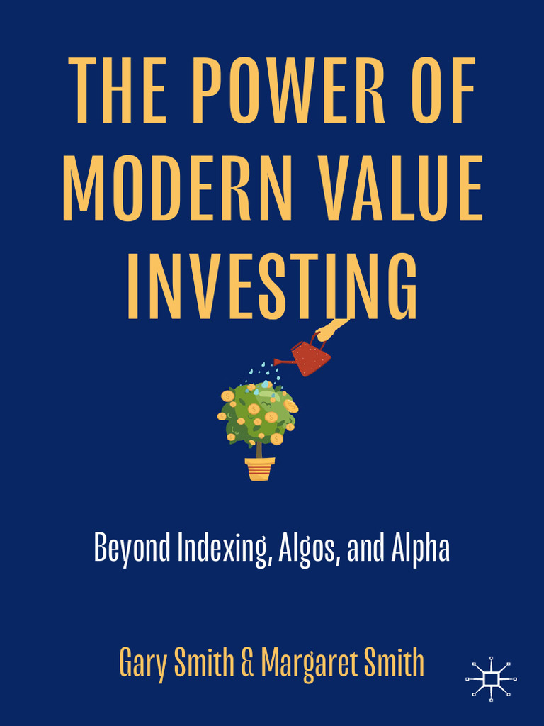 Gary Smith, Margaret Smith - The Power of Modern Value Investing ... Gary Smith, Margaret Smith - The Power of Modern Value Investing ...