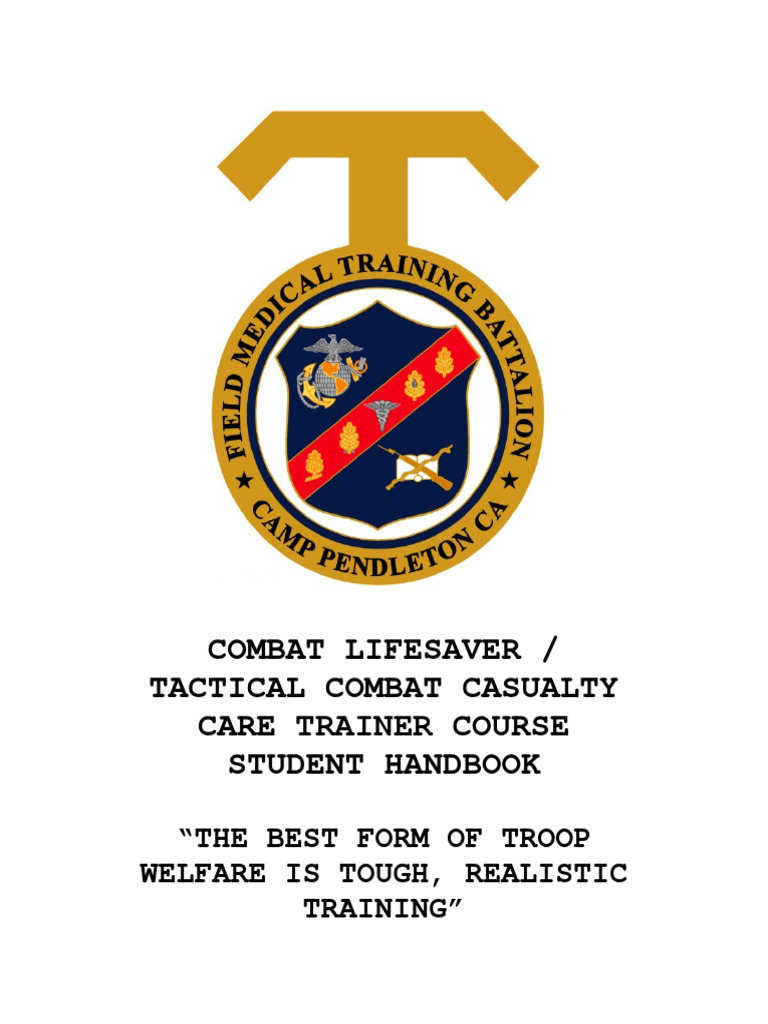 USMC Field Medical Training BN CLS TCCC INSTRUCTOR Course Student Handout | PDF | Nonverbal ...