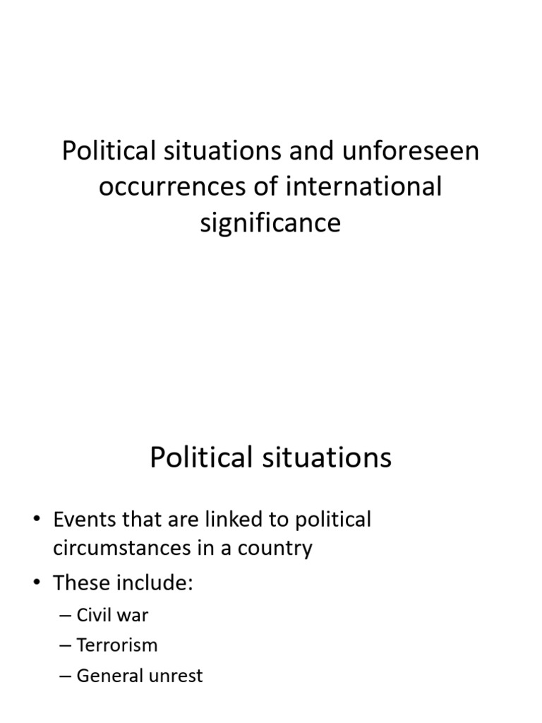 Political Situations and Unforeseen Occurrences of International ...