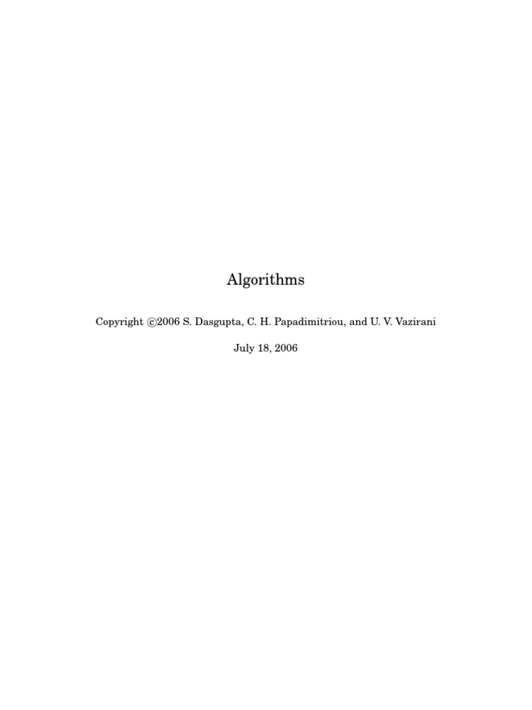 Algorithms: 2006 S. Dasgupta, C. H. Papadimitriou, and U. V. Vazirani ...