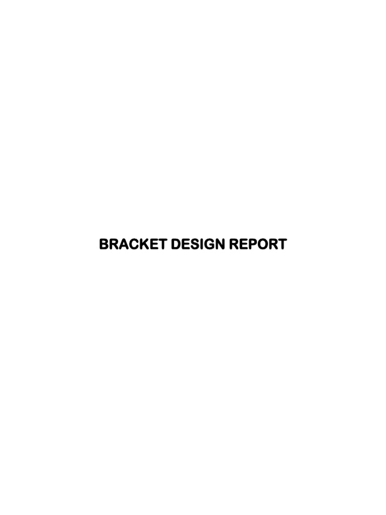 2810 Bracket Design Report | PDF | Building Engineering | Civil Engineering