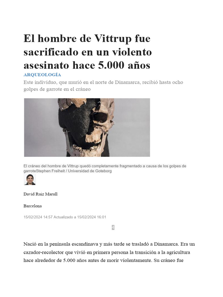 El hombre de Vittrup fue sacrificado en un violento asesinato hace 5. ...