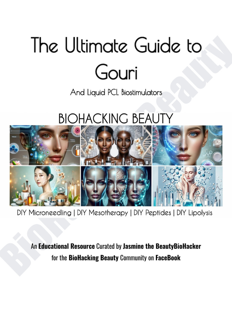 The Ultimate Guide To GOURI 2024 - BIOHACKING BEAUTY | PDF | Injection (Medicine) | Cosmetics