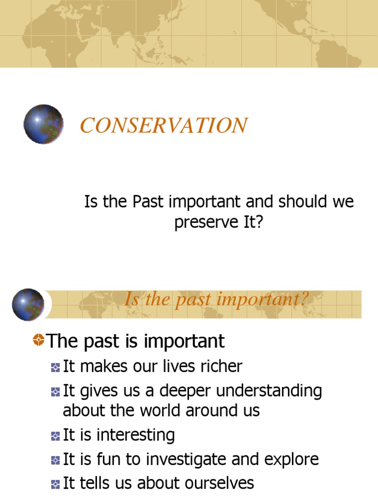 Conservation: Is The Past Important and Should We Preserve It? | PDF ...