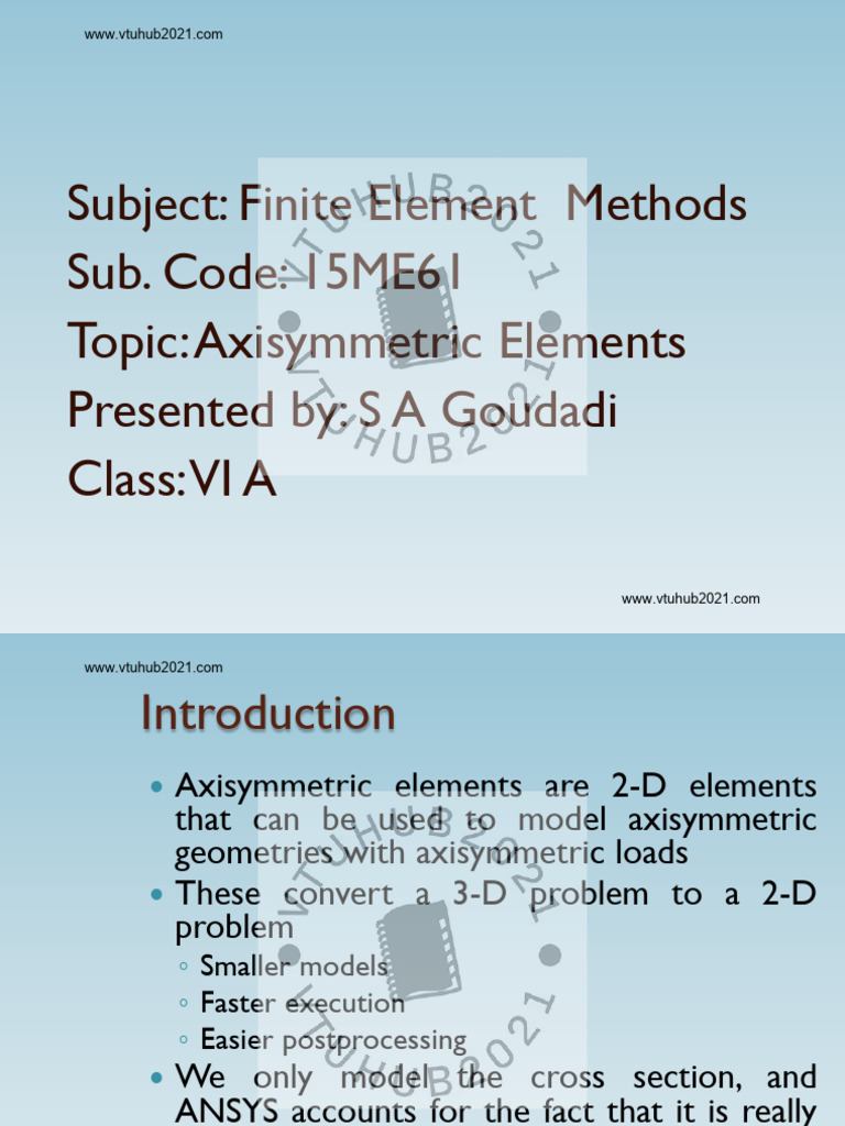 Subject: Finite Element Methods Sub. Code: 15ME61 Topic: Axisymmetric ...