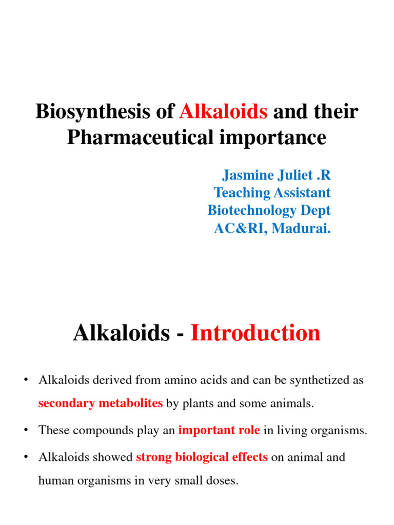 Biosynthesis of and Their Pharmaceutical Importance: Alkaloids | PDF | Alkaloid | Biosynthesis