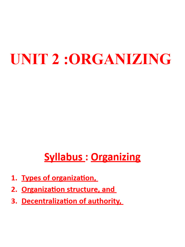 UNIT 2a - Organizing | PDF | Bureaucracy | Organizational Structure