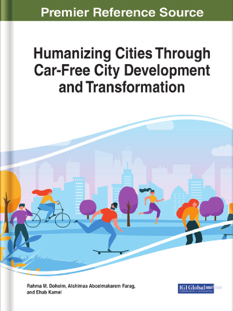 Humanizing Cities Through Car-Free City Development and Transformation ... Humanizing Cities Through Car-Free City Development and Transformation ...