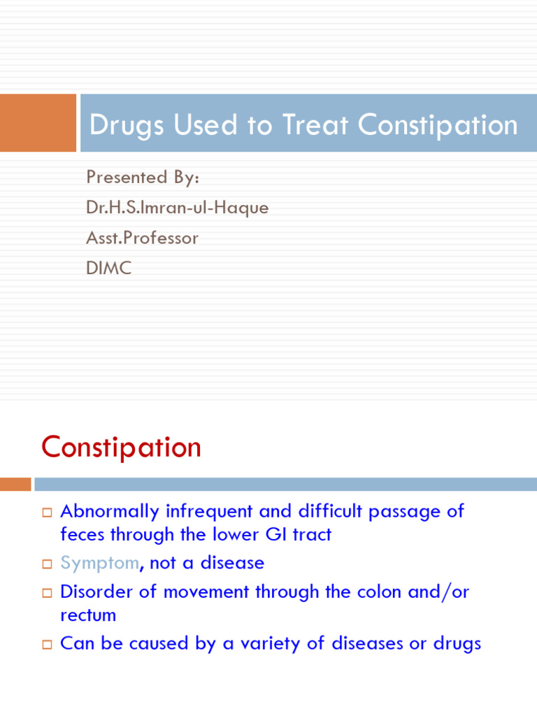 (GIT Pharm7) Drugs Used in Constipation (23rd September 2023) | PDF | Constipation | Clinical ...