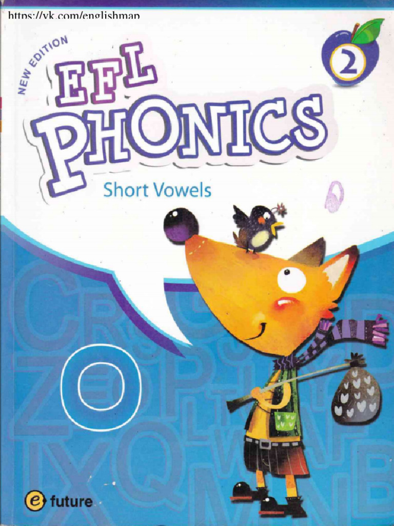 New Edition EFL Phonics - 2 Short Vowels | PDF