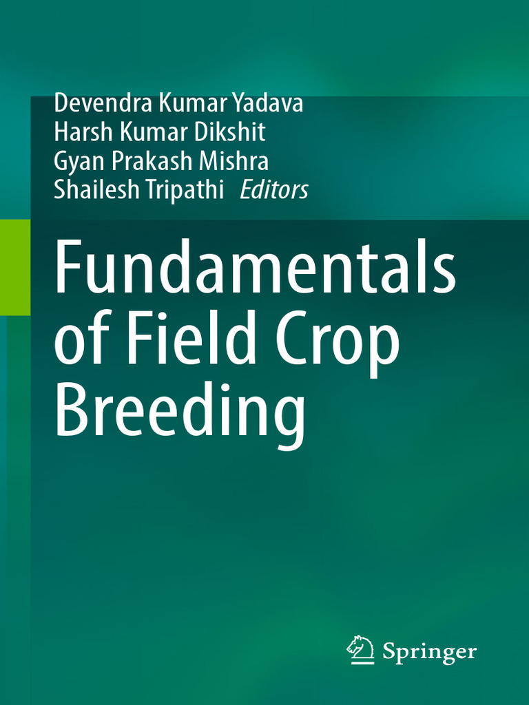 Fundamentals of Field Crop Breeding Springer 2022 | PDF | Plant Breeding | Green Revolution