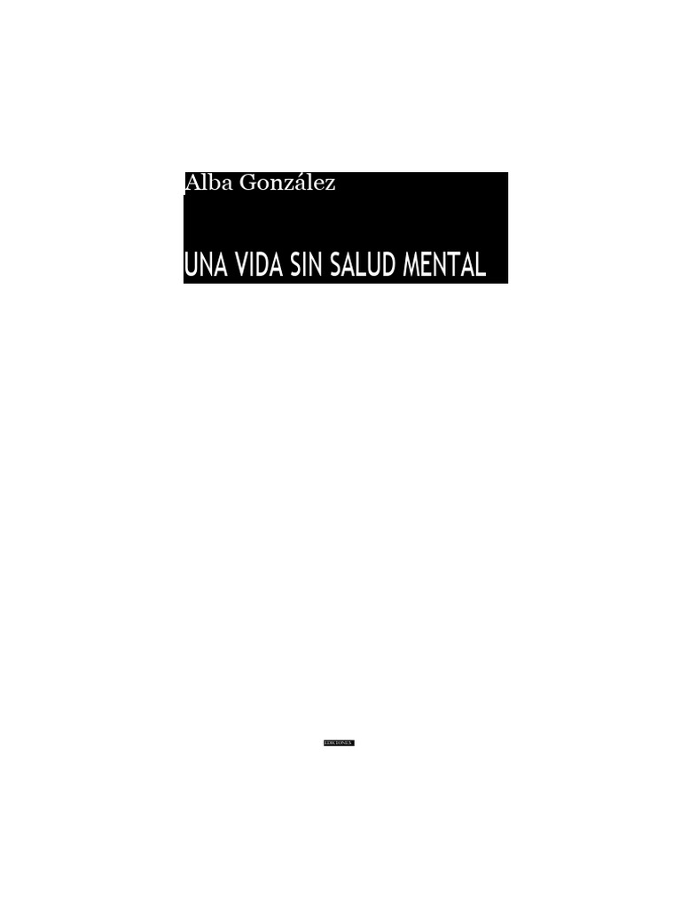 Una Vida Sin Salud Mental Alba Gonzalez | PDF